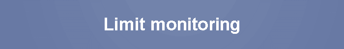 Limit monitoring